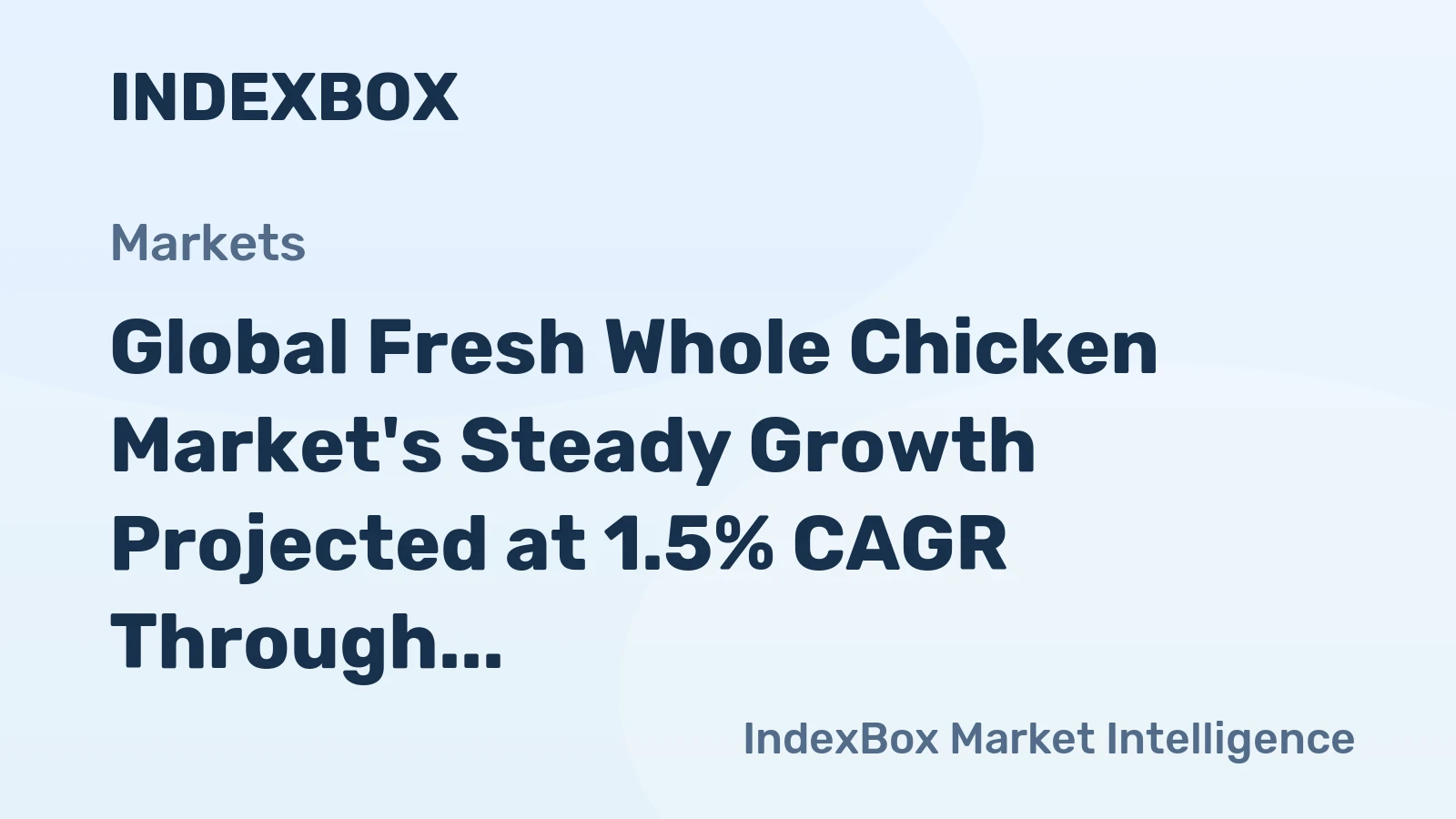 Global Fresh Whole Chicken Market's Steady Growth Projected at 1.5% CAGR Through 2035