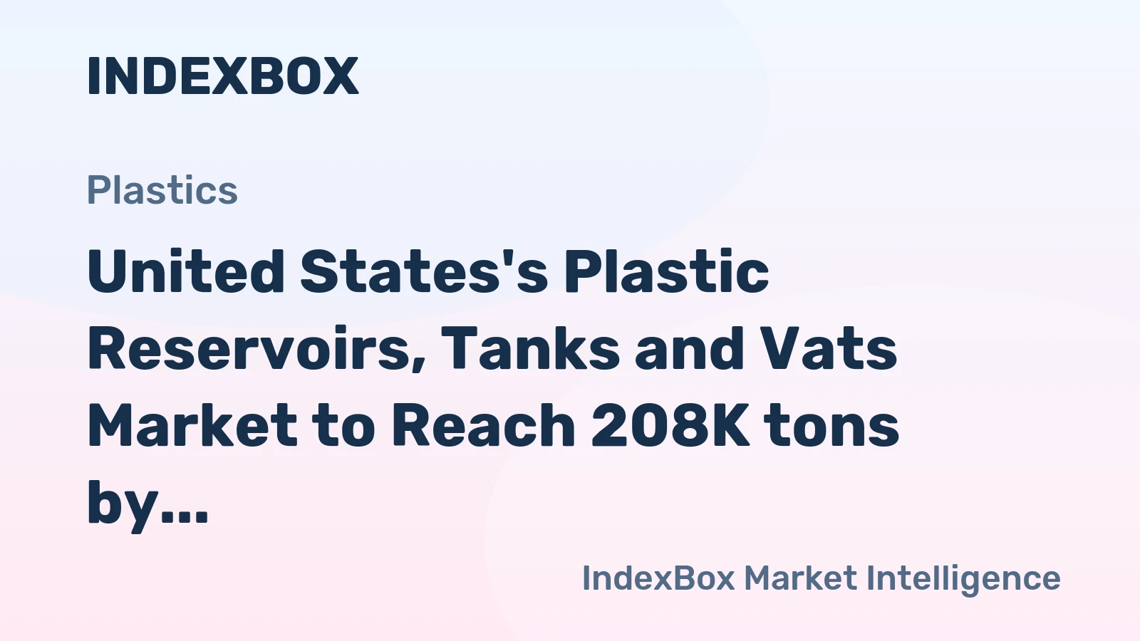 United States's Plastic Reservoirs, Tanks and Vats Market to Reach 208K tons by 2035, Valued at $939M