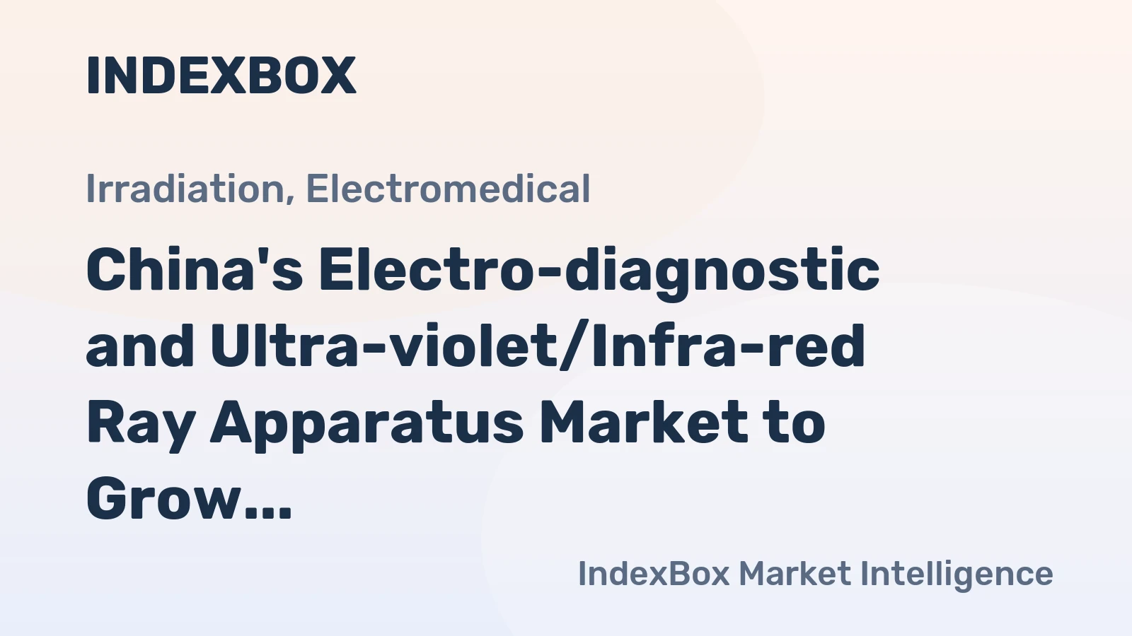 China's Electro-diagnostic and Ultra-violet/Infra-red Ray Apparatus Market to Grow at +1.2% CAGR through 2035