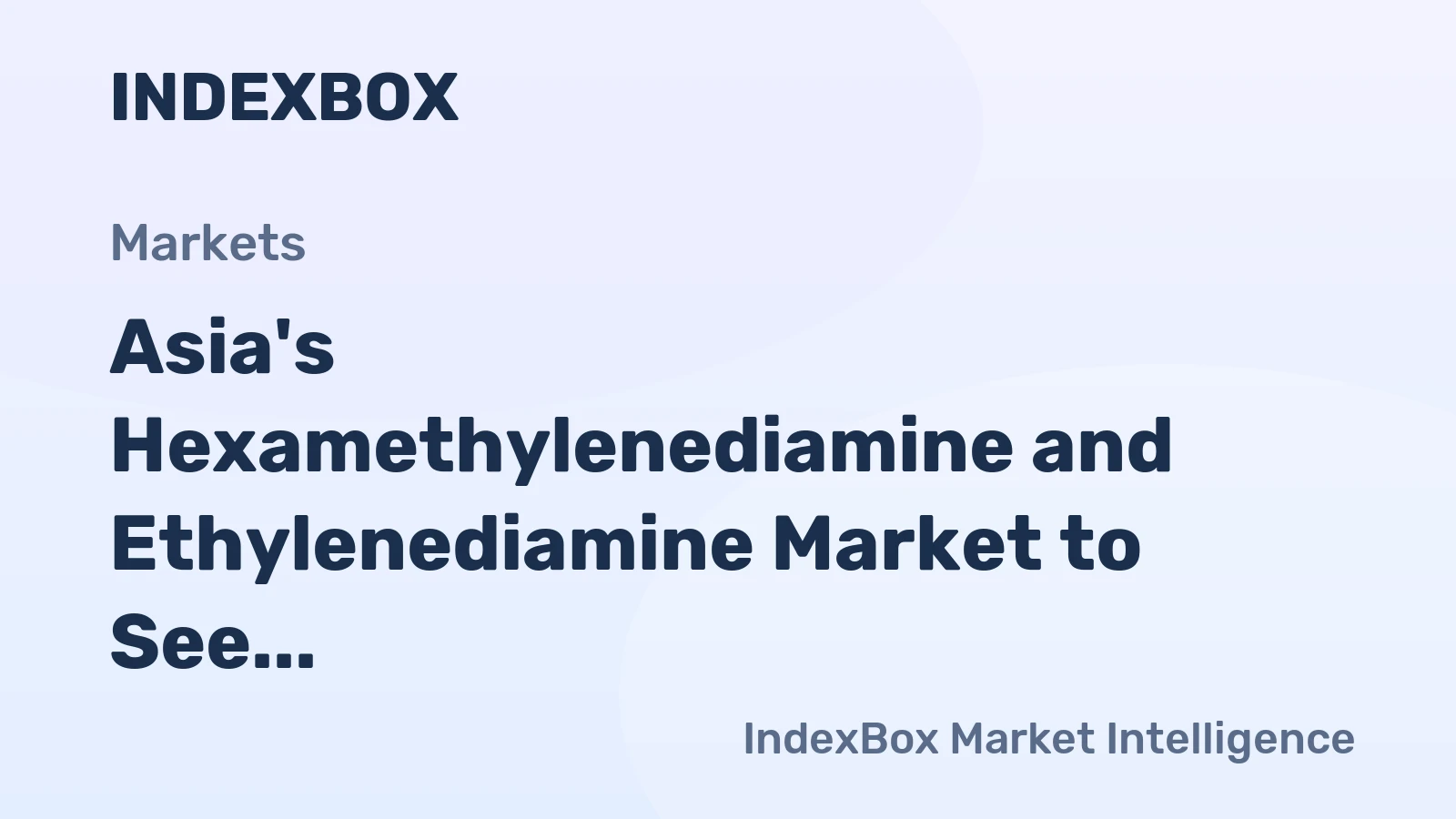Asia's Hexamethylenediamine and Ethylenediamine Market to See Modest Growth with a 1.2% CAGR in Value