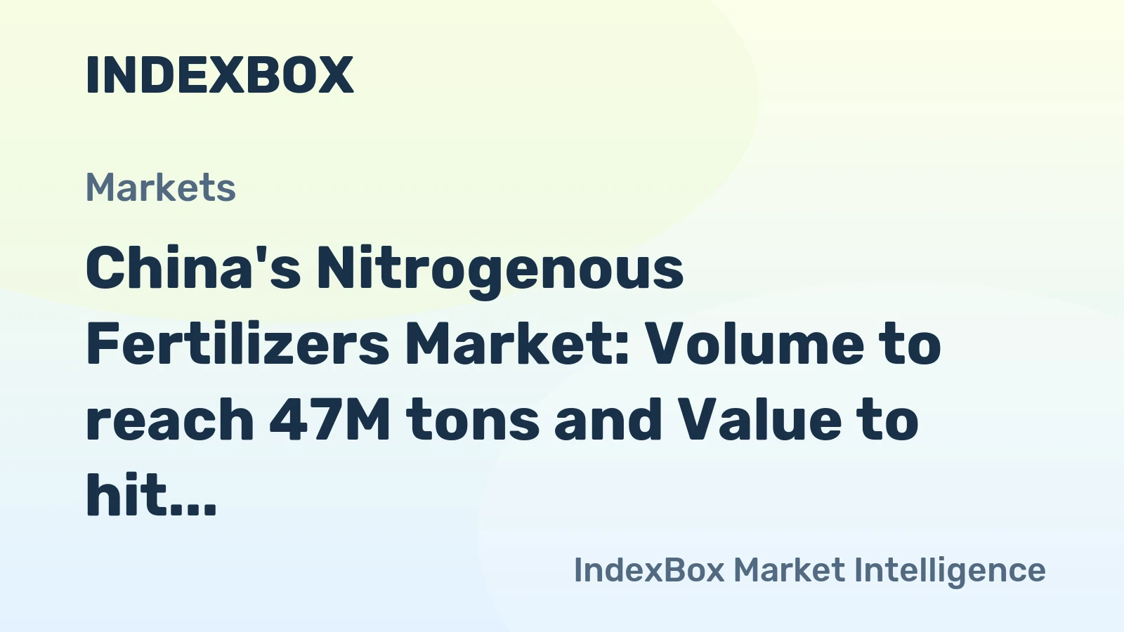 China's Nitrogenous Fertilizers Market: Volume to reach 47M tons and Value to hit $16.3B by 2035