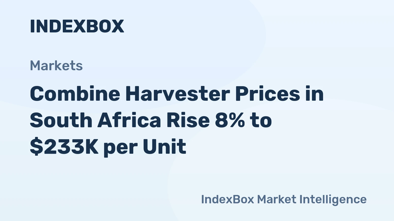 Combine Harvester Prices in South Africa Rise 8% to $233K per Unit