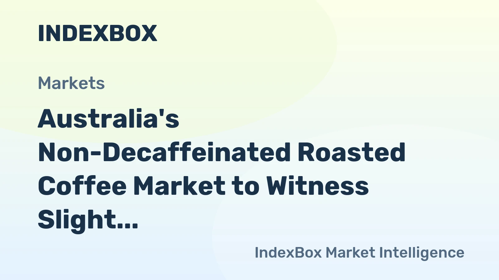 Australia's Non-Decaffeinated Roasted Coffee Market to Witness Slight Growth with +0.2% CAGR