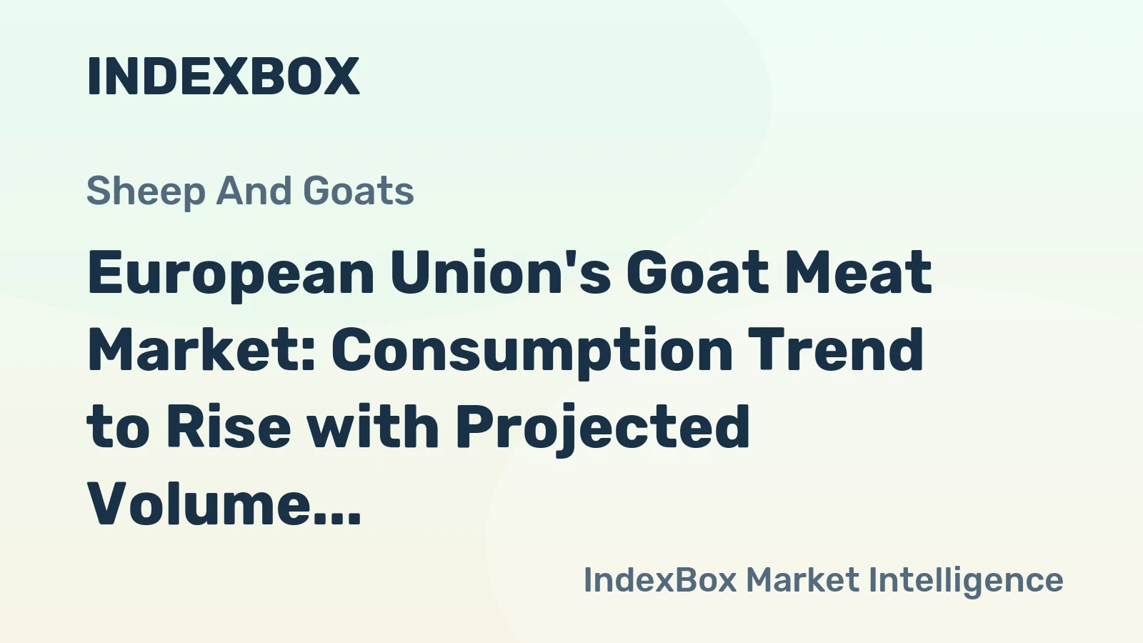European Union's Goat Meat Market: Consumption Trend to Rise with Projected Volume of 62K tons and Value of $511M by 2035