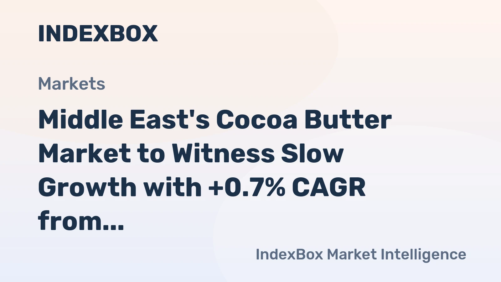 Middle East's Cocoa Butter Market to Witness Slow Growth with +0.7% CAGR from 2024 to 2035