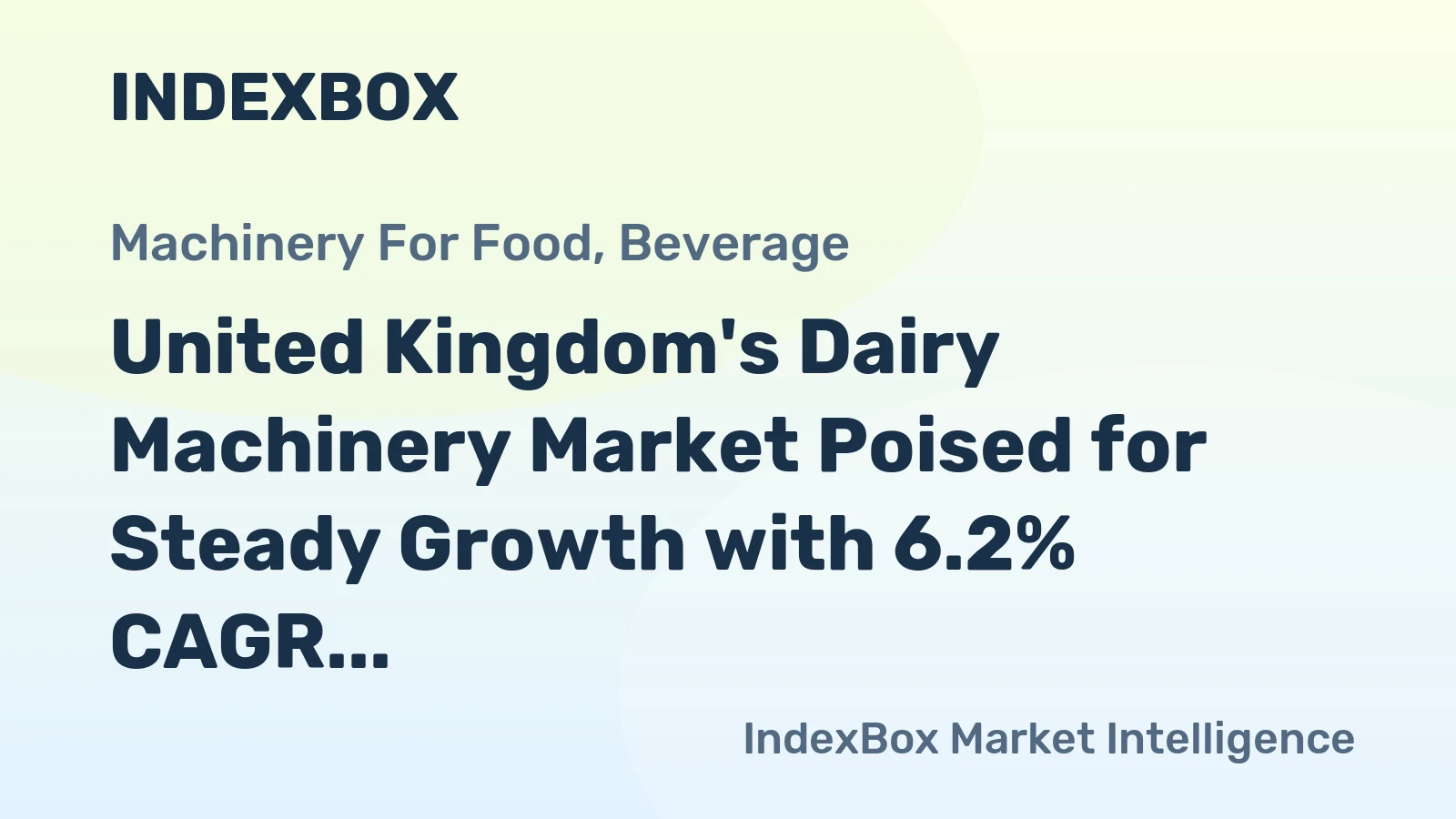 United Kingdom's Dairy Machinery Market Poised for Steady Growth with 6.2% CAGR in Value