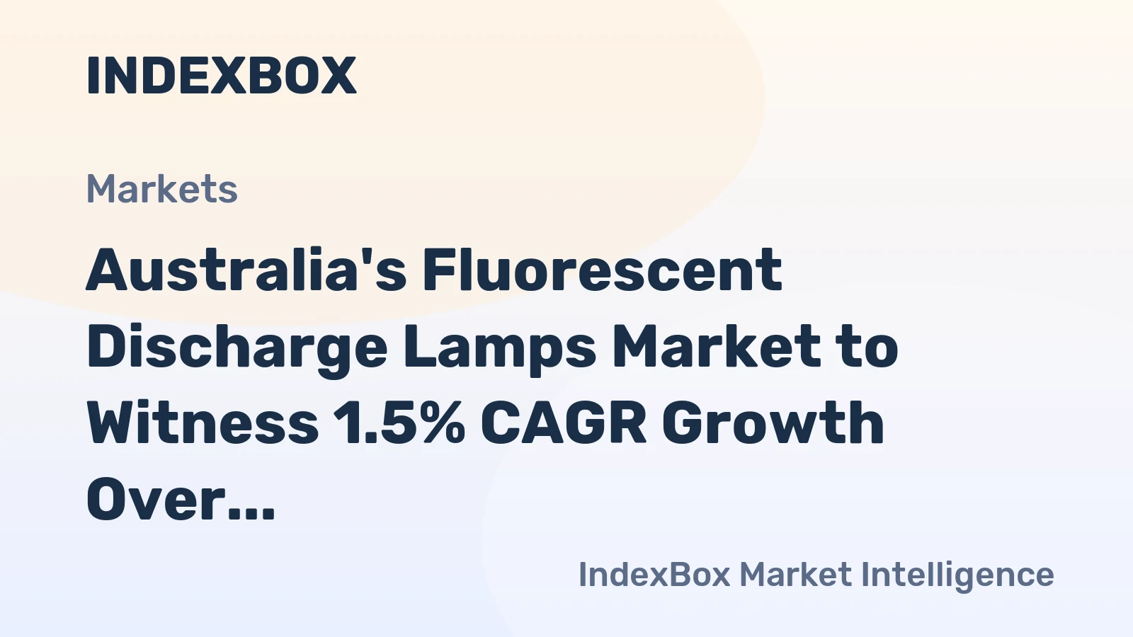 Australia's Fluorescent Discharge Lamps Market to Witness 1.5% CAGR Growth Over Next Decade