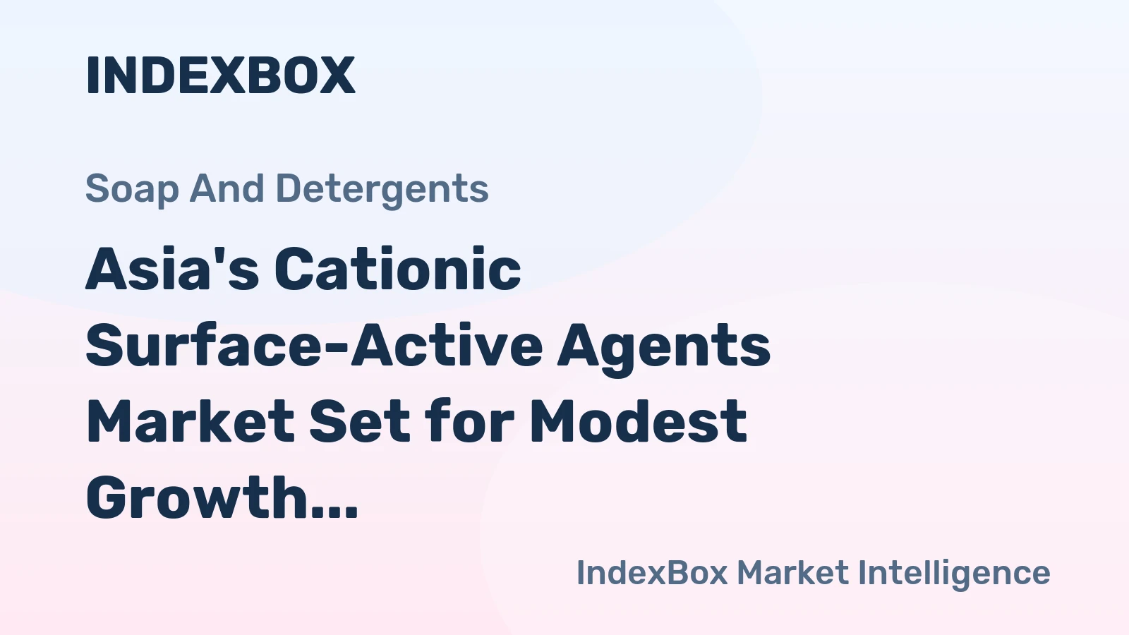 Asia's Cationic Surface-Active Agents Market Set for Modest Growth with a +0.8% CAGR in Value