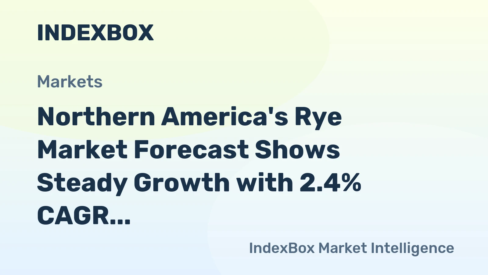 Northern America's Rye Market Forecast Shows Steady Growth with 2.4% CAGR Through 2035
