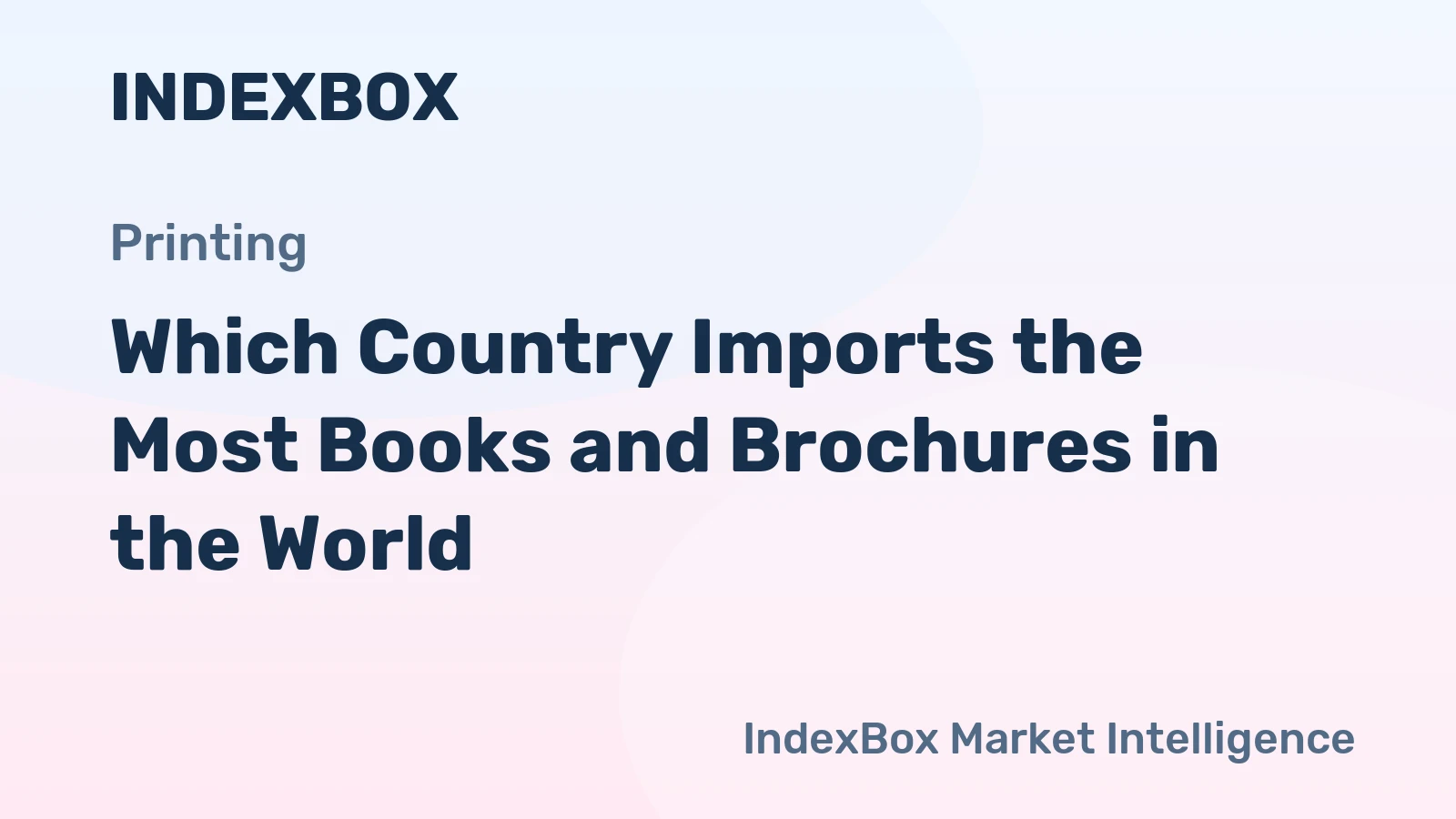 Which Country Imports the Most Books and Brochures in the World?