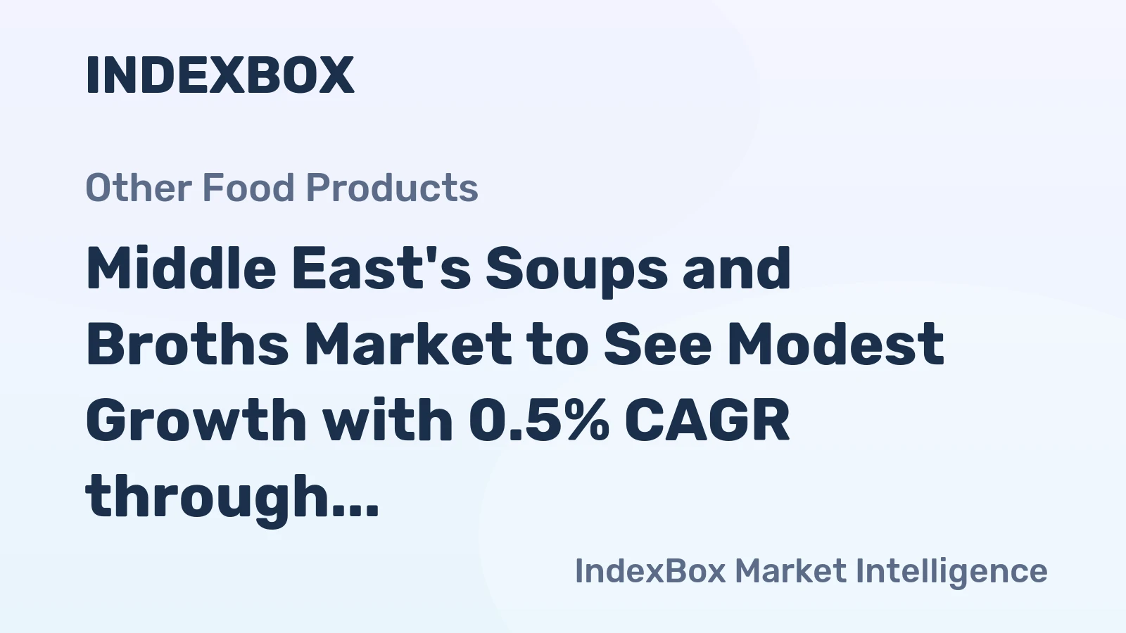 Middle East's Soups and Broths Market to See Modest Growth with 0.5% CAGR through 2035