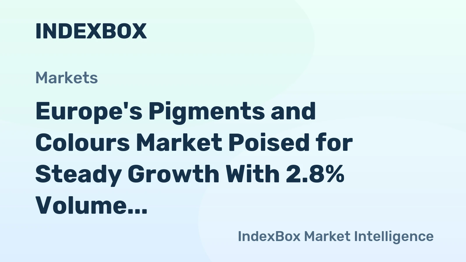 Europe's Pigments and Colours Market Poised for Steady Growth With 2.8% Volume CAGR