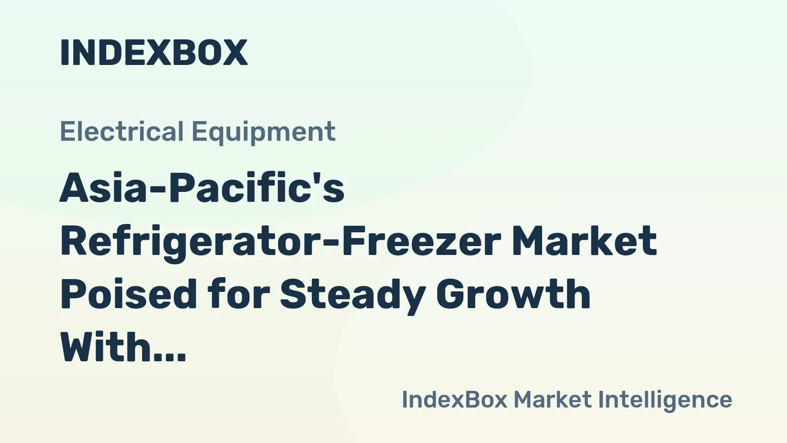 Asia-Pacific's Refrigerator-Freezer Market Poised for Steady Growth With 38% Volume CAGR Through 2035