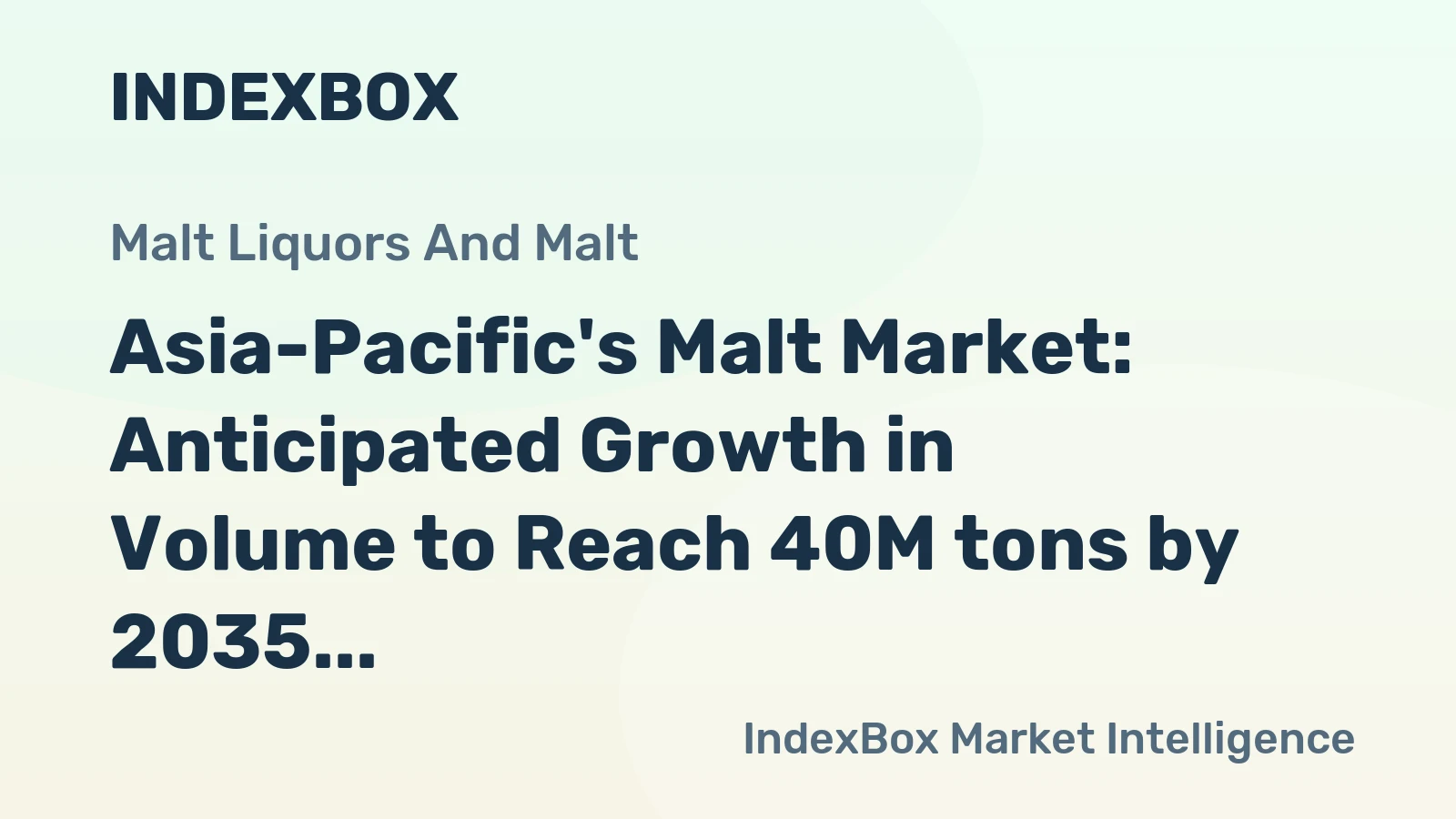 Asia-Pacific's Malt Market: Anticipated Growth in Volume to Reach 40M tons by 2035, Value to Hit $24.4B