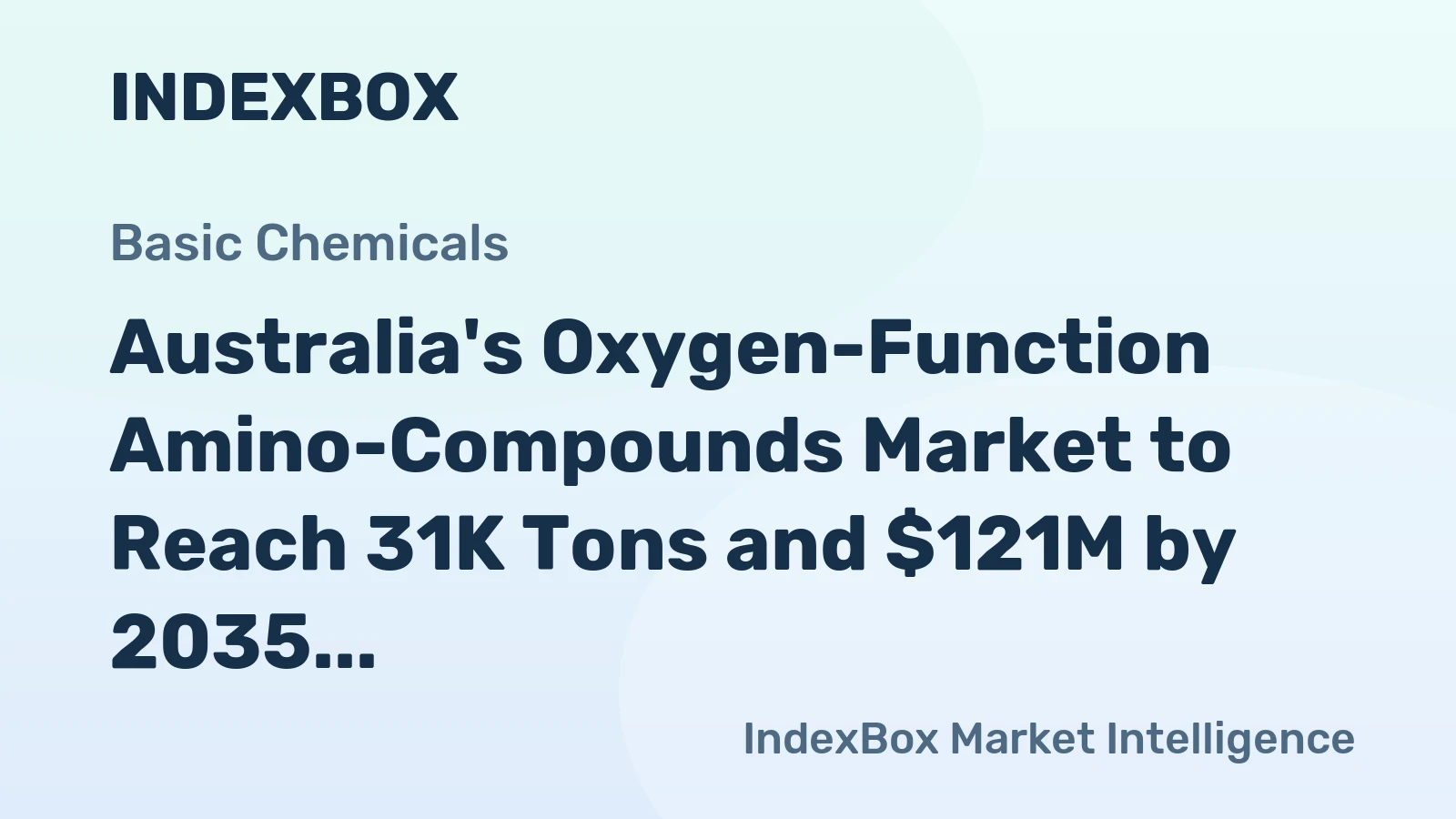Australia's Oxygen-Function Amino-Compounds Market to Reach 31K Tons and $121M by 2035, Driven by Increasing Demand