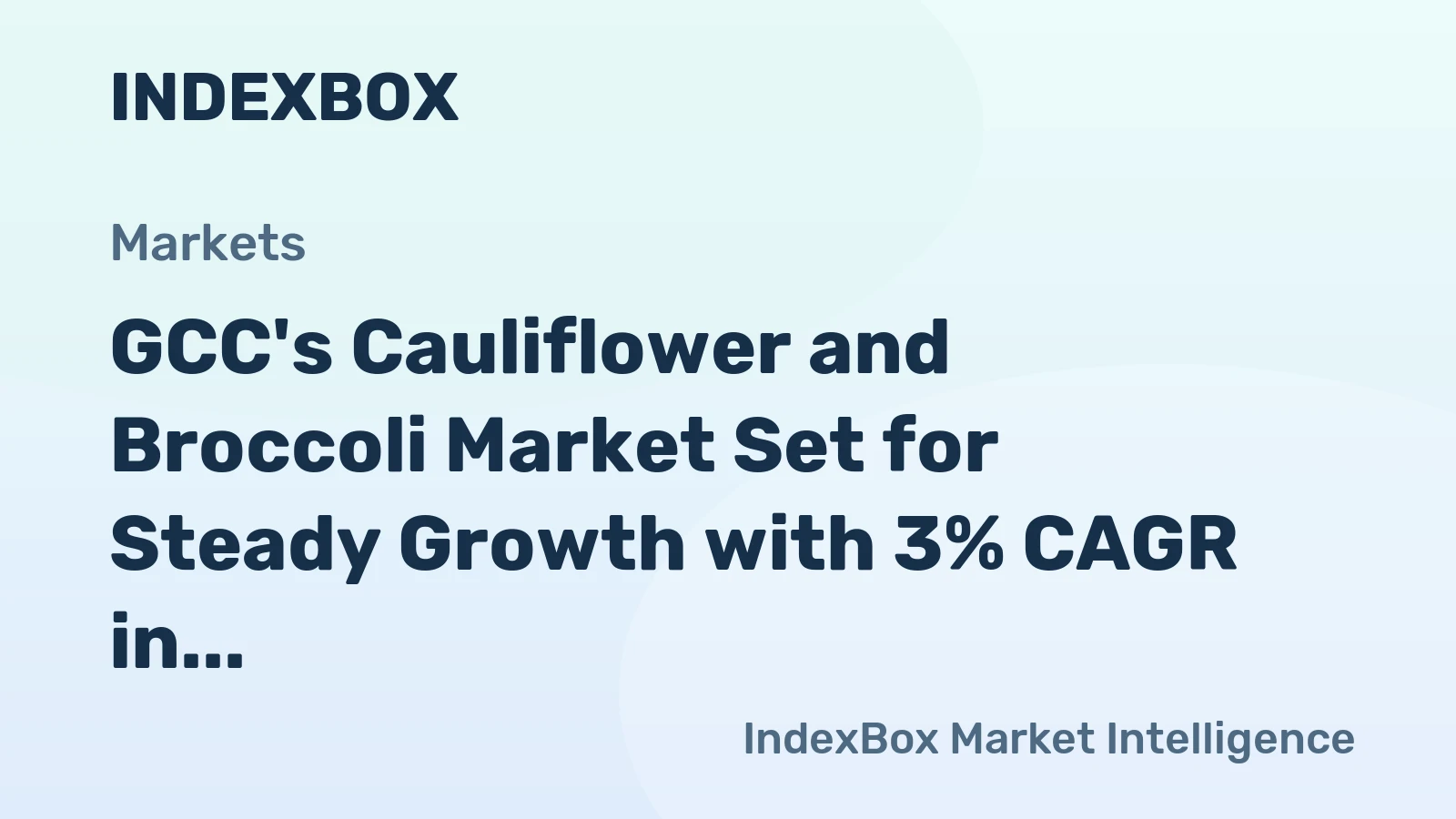 GCC's Cauliflower and Broccoli Market Set for Steady Growth with 3% CAGR in Value