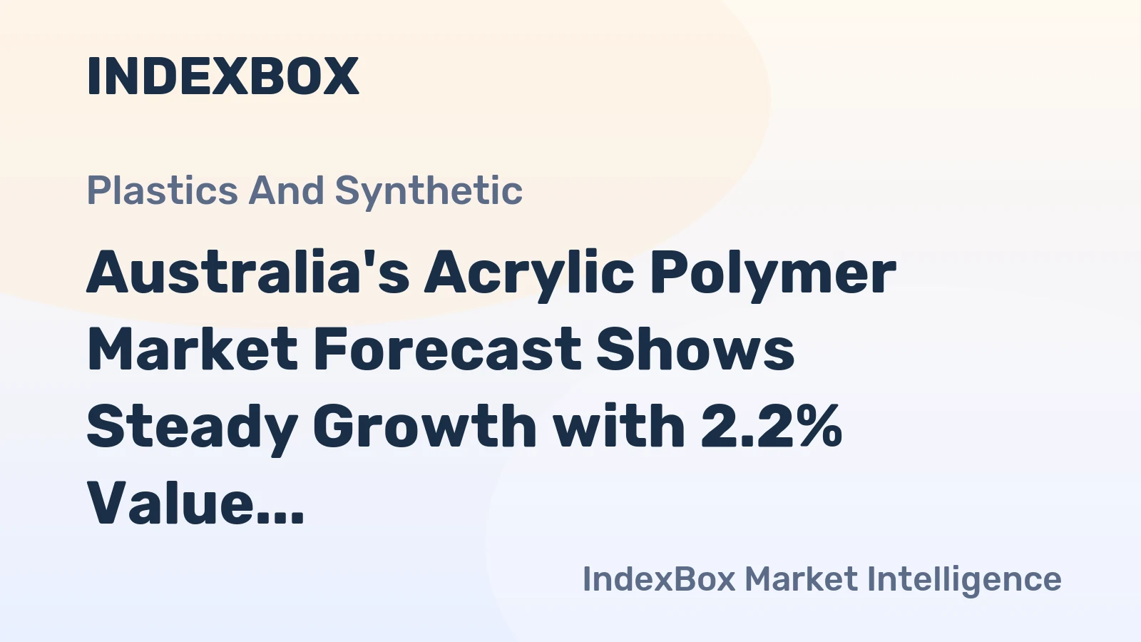 Australia's Acrylic Polymer Market Forecast Shows Steady Growth with 2.2% Value CAGR Through 2035
