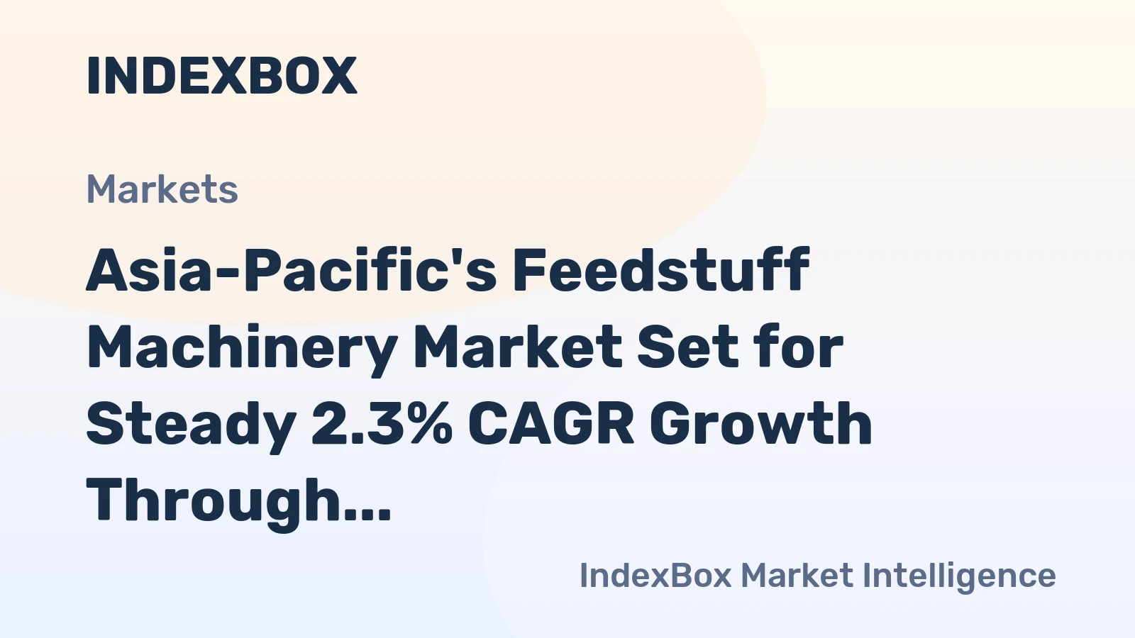 Asia-Pacific's Feedstuff Machinery Market Set for Steady 2.3% CAGR Growth Through 2035