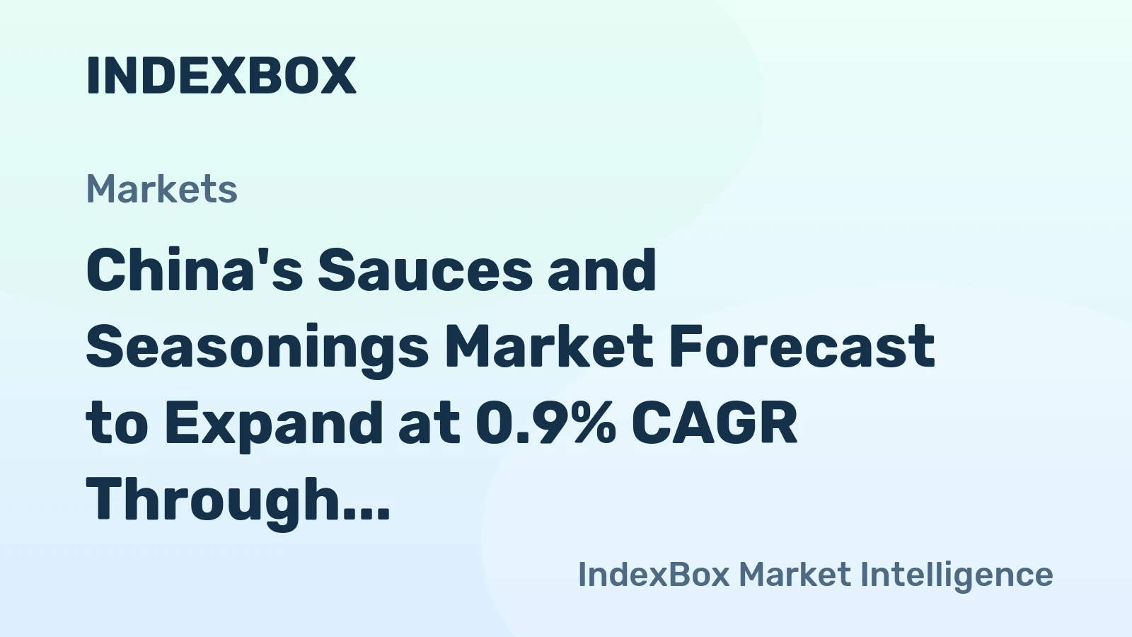 China's Sauces and Seasonings Market Forecast to Expand at 0.9% CAGR Through 2035
