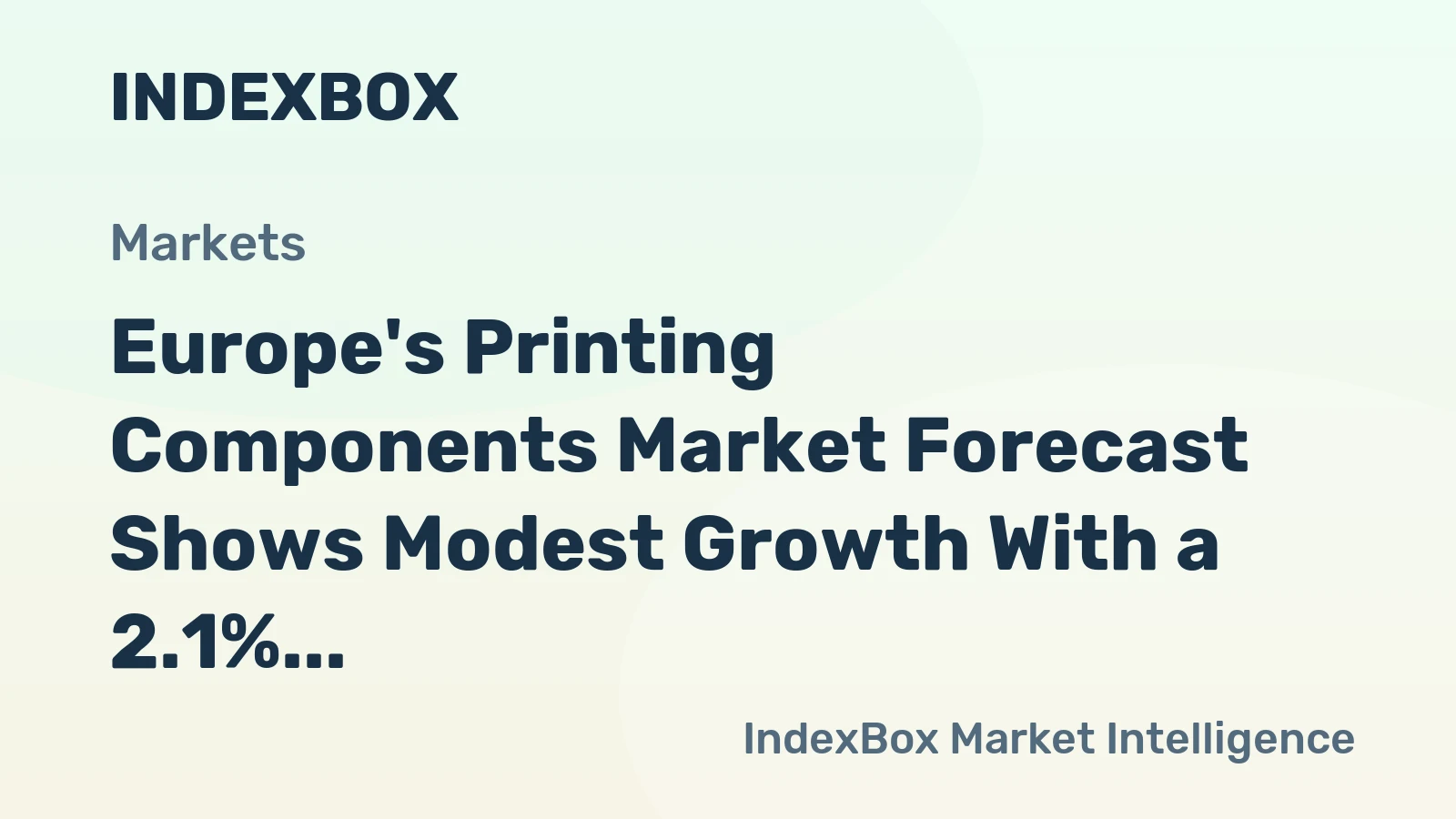 Europe's Printing Components Market Forecast Shows Modest Growth With a 2.1% CAGR in Value