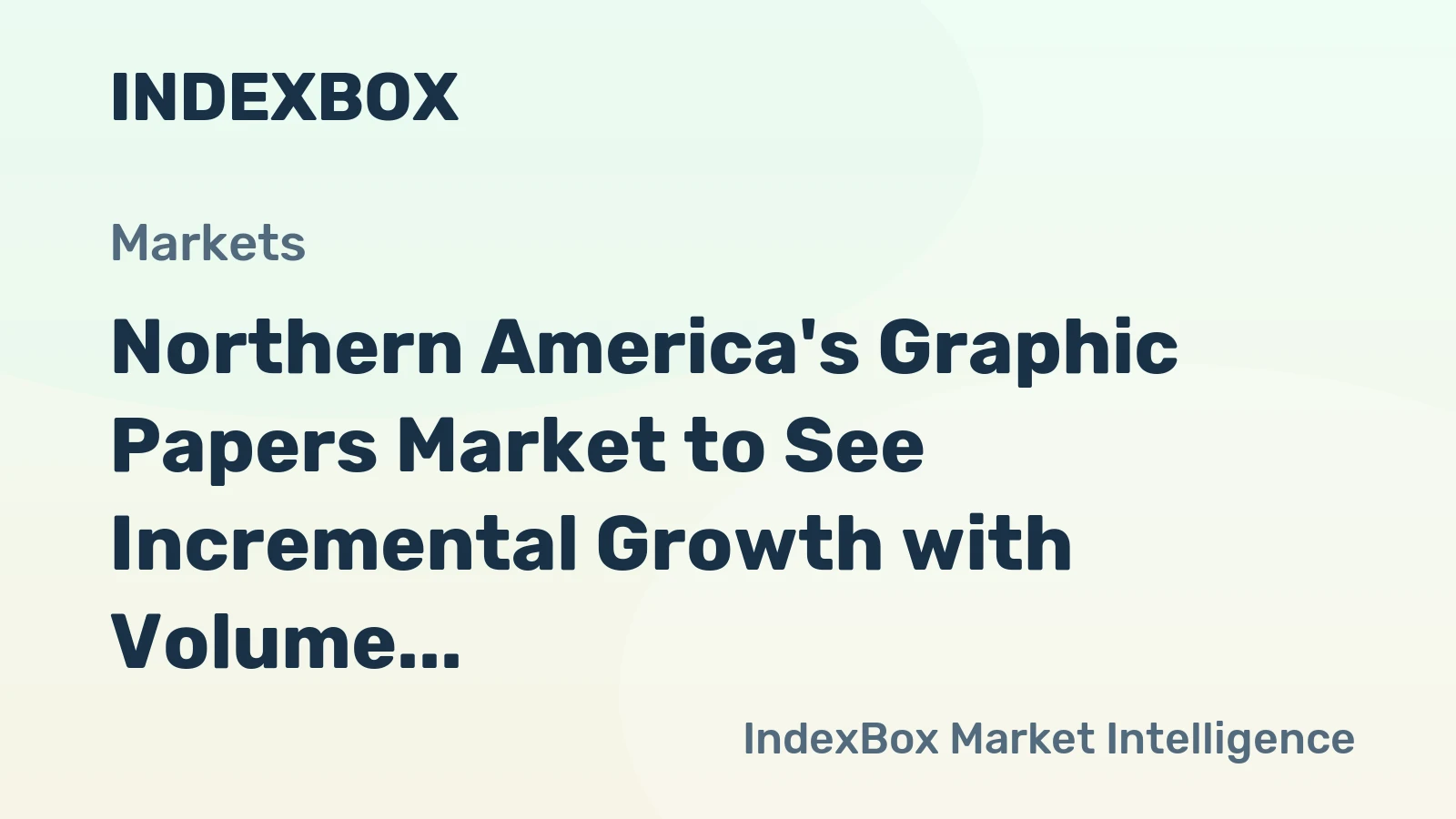 Northern America's Graphic Papers Market to See Incremental Growth with Volume Reaching 13M Tons and Value Reaching $15.8B by 2035