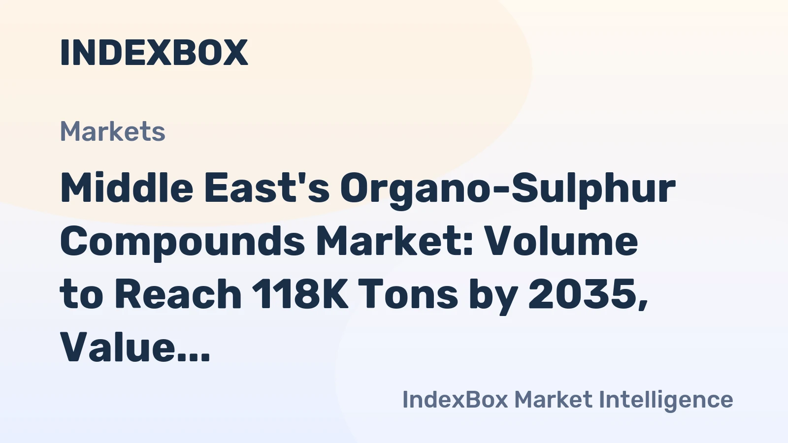 Middle East's Organo-Sulphur Compounds Market: Volume to Reach 118K Tons by 2035, Value Expected at $484M