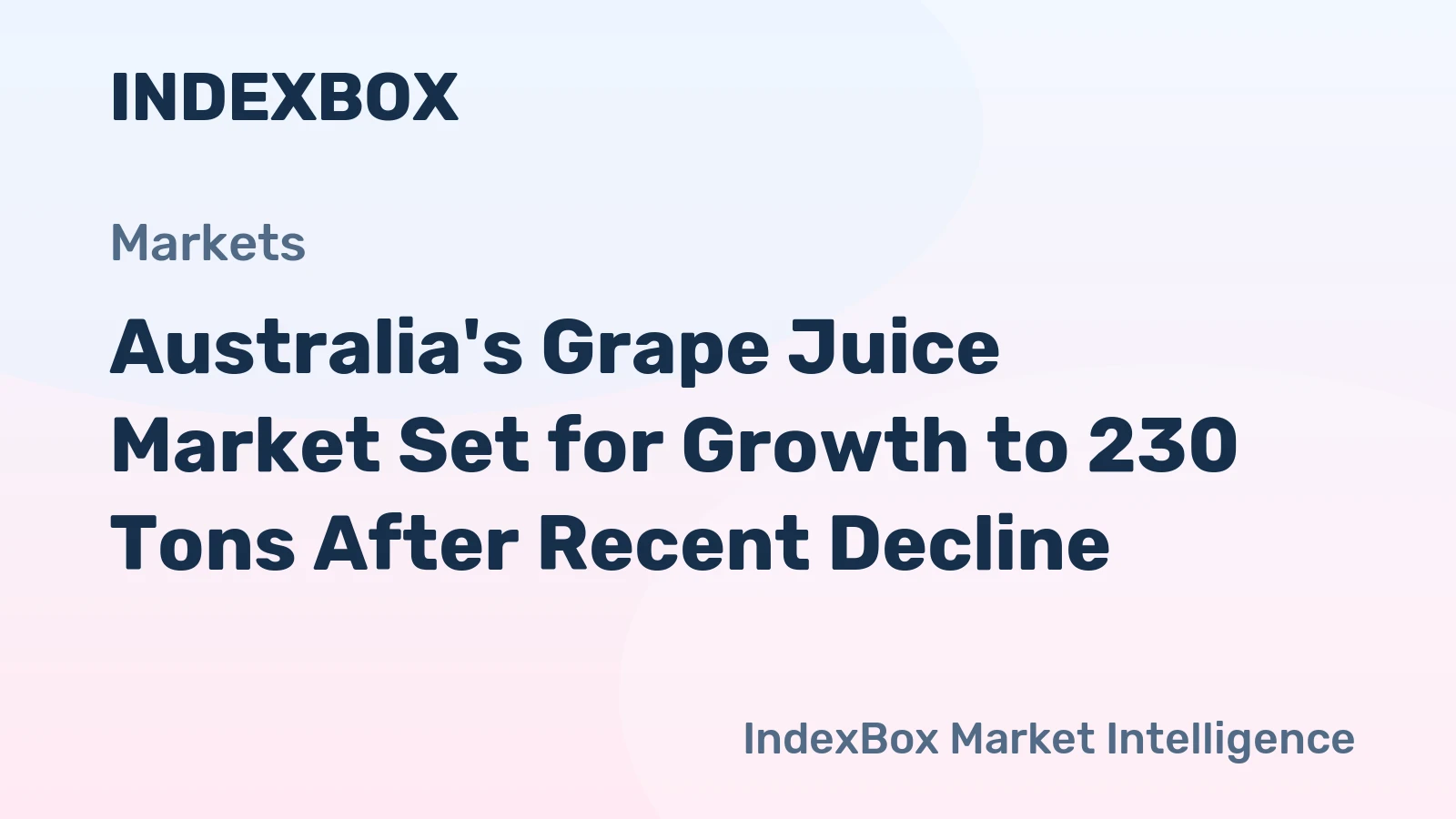 Australia's Grape Juice Market Set for Growth to 230 Tons After Recent Decline