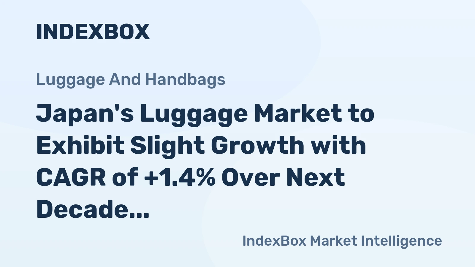 Japan's Luggage Market to Exhibit Slight Growth with CAGR of +1.4% Over Next Decade, Reaching $5.5B by 2035