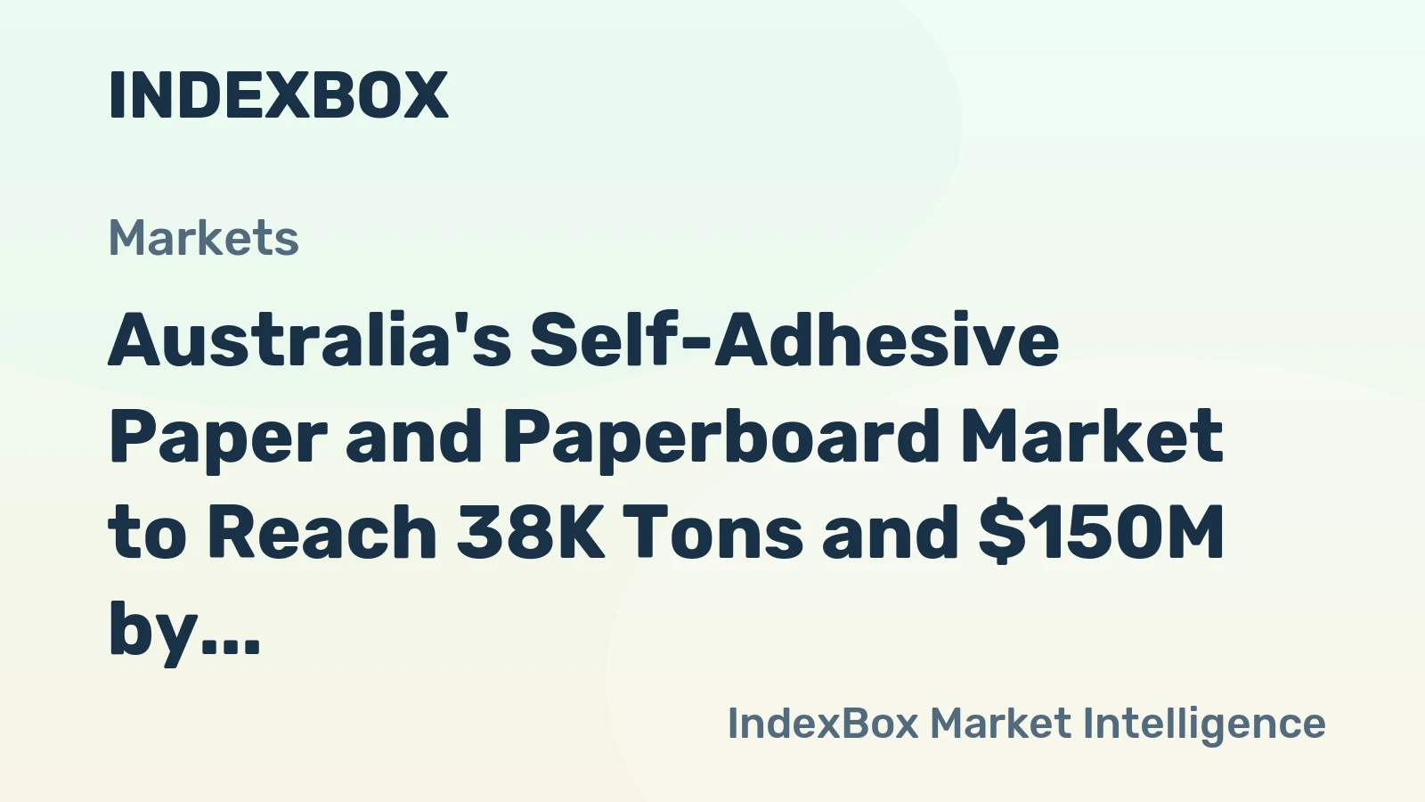 Australia's Self-Adhesive Paper and Paperboard Market to Reach 38K Tons and $150M by 2035