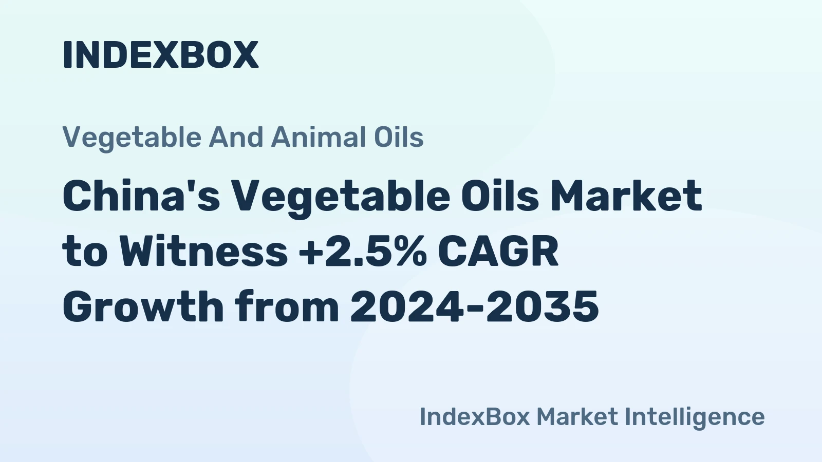 China's Vegetable Oils Market to Witness +2.5% CAGR Growth from 2024-2035