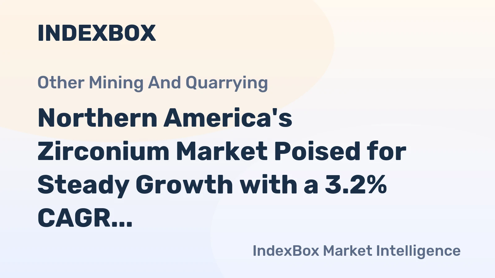 Northern America's Zirconium Market Poised for Steady Growth with a 3.2% CAGR in Value