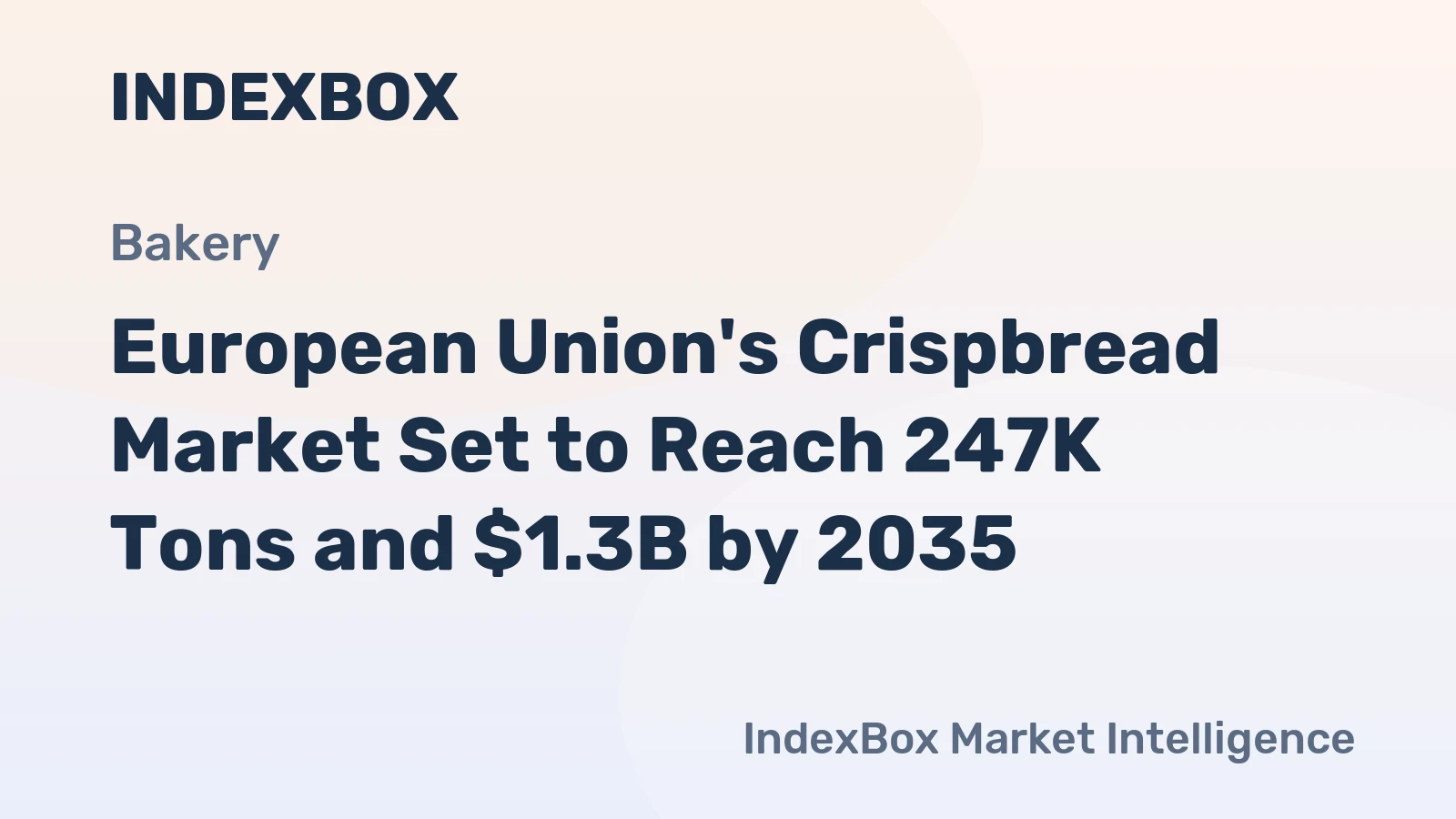 European Union's Crispbread Market Set to Reach 247K Tons and $1.3B by 2035