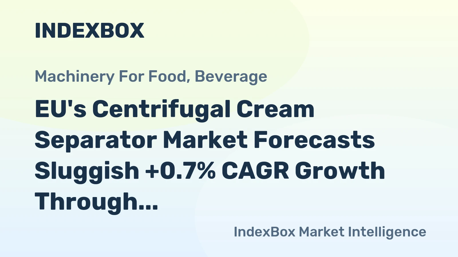 EU's Centrifugal Cream Separator Market Forecasts Sluggish +0.7% CAGR Growth Through 2035