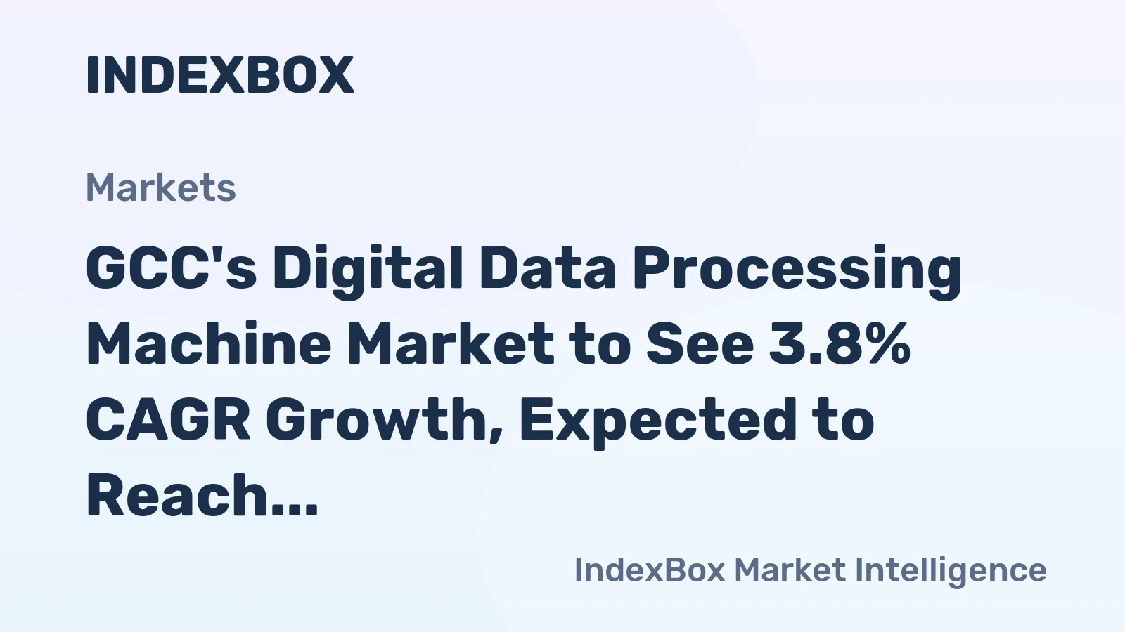 GCC's Digital Data Processing Machine Market to See 3.8% CAGR Growth, Expected to Reach $524M by 2035
