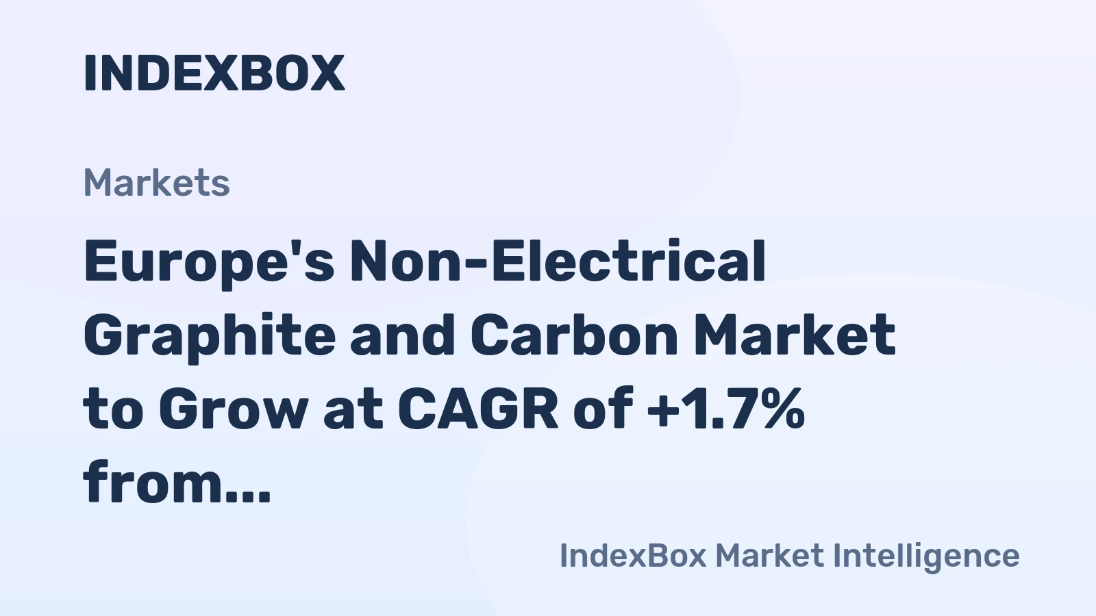 Europe's Non-Electrical Graphite and Carbon Market to Grow at CAGR of +1.7% from 2024 to 2035, Reaching $12B by End of Period