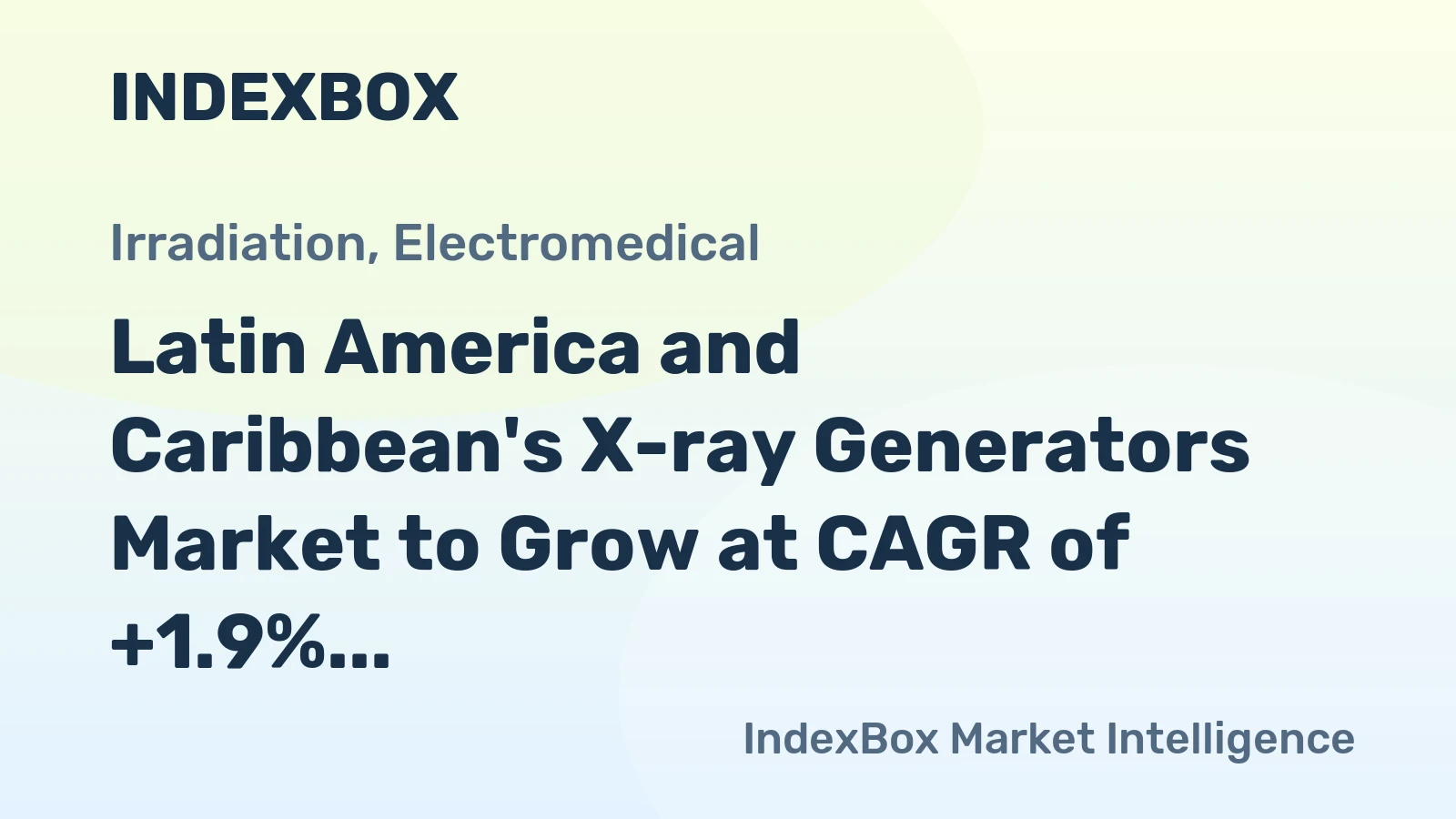 Latin America and Caribbean's X-ray Generators Market to Grow at CAGR of +1.9% through 2035