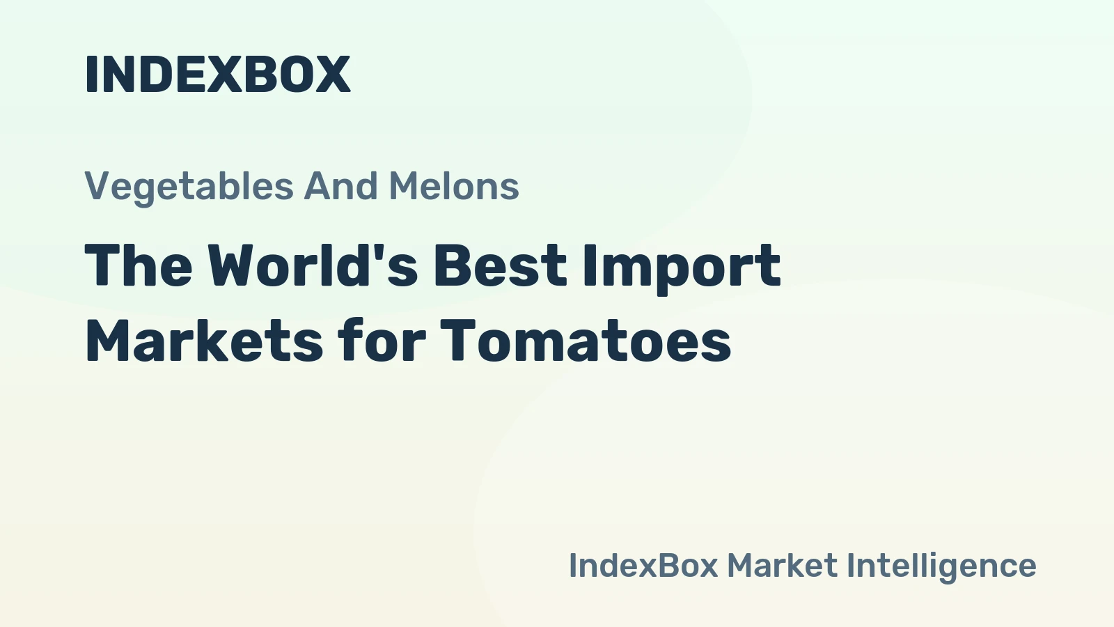 The World's Best Import Markets for Tomatoes