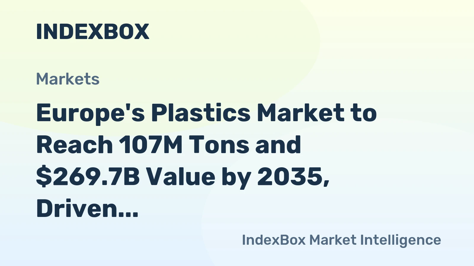 Europe's Plastics Market to Reach 107M Tons and $269.7B Value by 2035, Driven by Increasing Demand