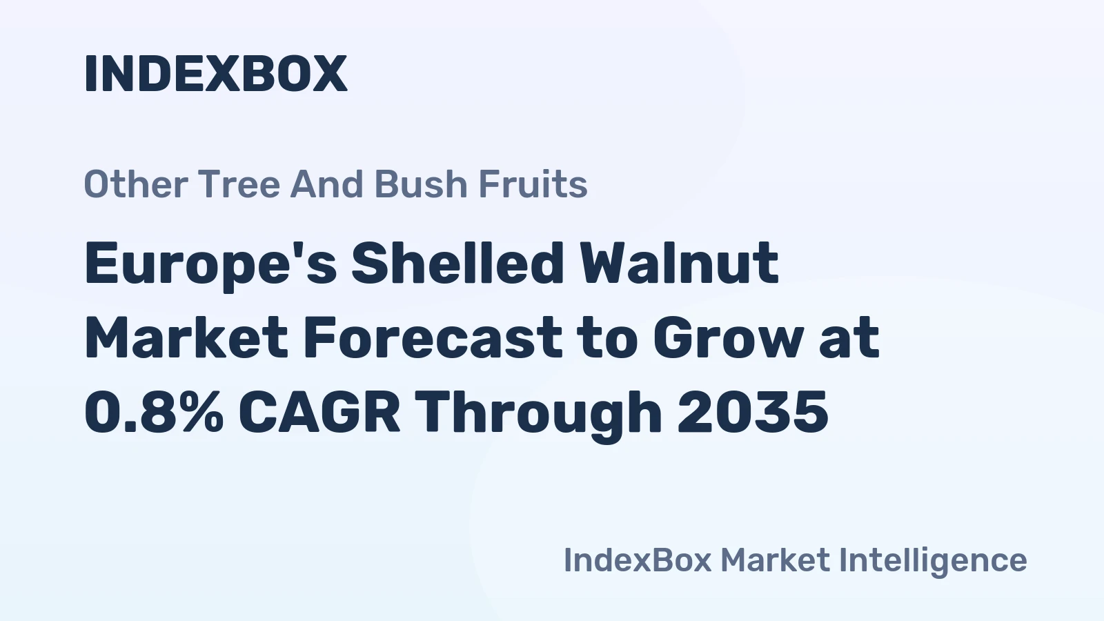 Europe's Shelled Walnut Market Forecast to Grow at 0.8% CAGR Through 2035