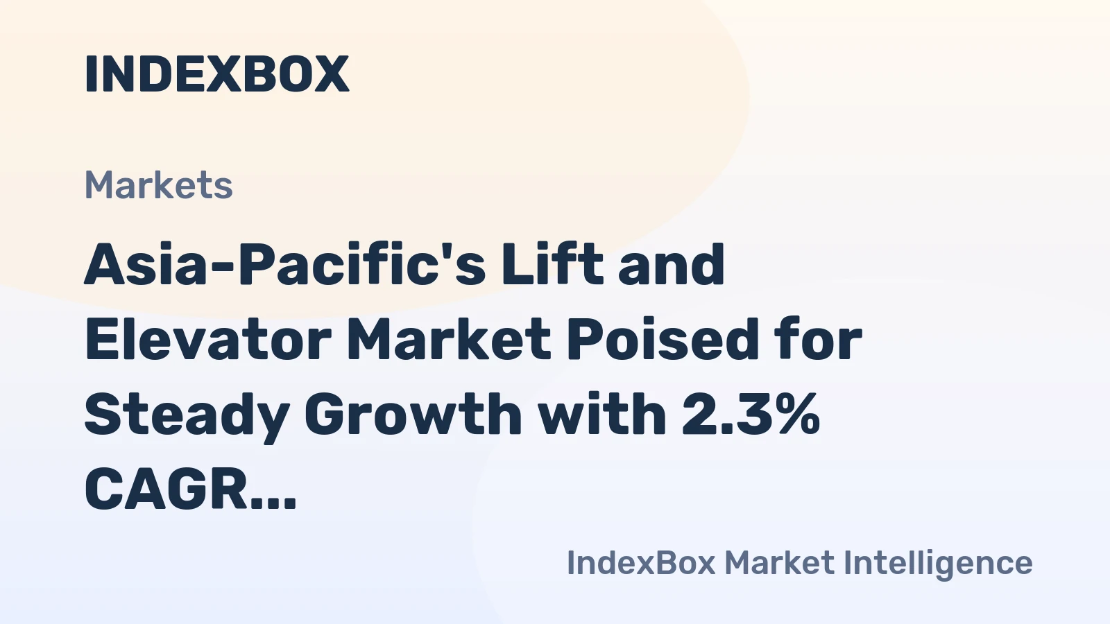 Asia-Pacific's Lift and Elevator Market Poised for Steady Growth with 2.3% CAGR in Value Through 2035