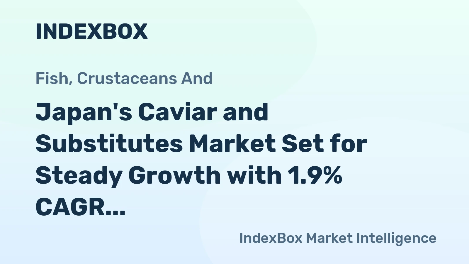 Japan's Caviar and Substitutes Market Set for Steady Growth with 1.9% CAGR in Value Through 2035