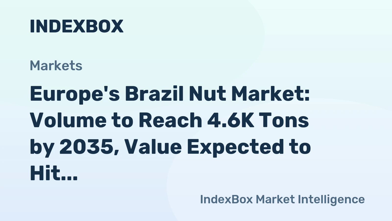 Europe's Brazil Nut Market: Volume to Reach 4.6K Tons by 2035, Value Expected to Hit $15M