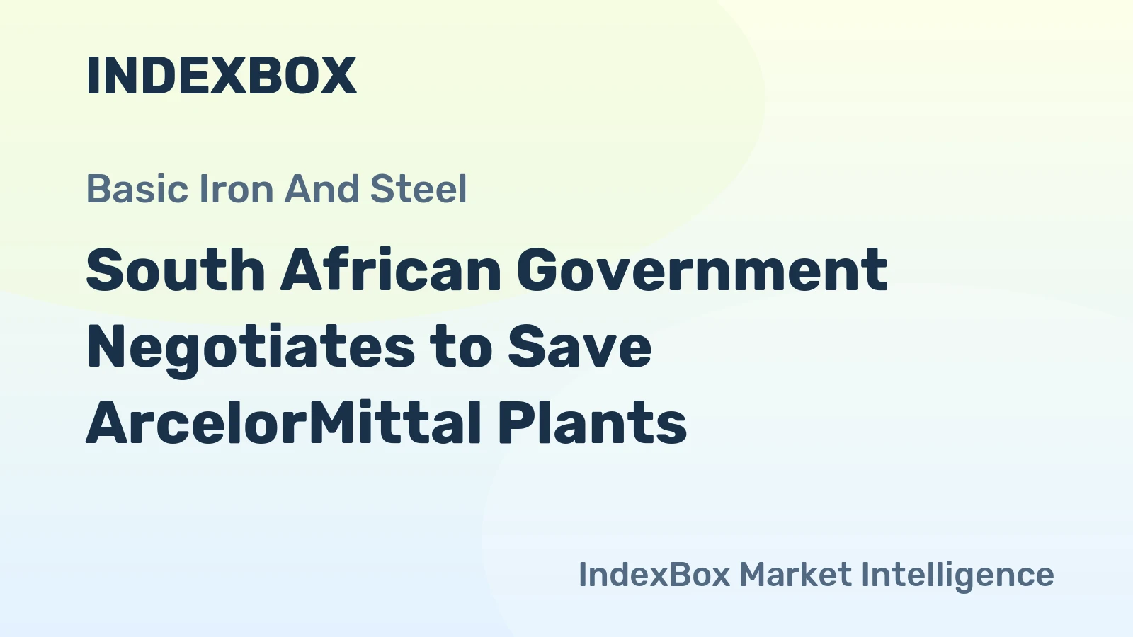 South African Government Negotiates to Save ArcelorMittal Plants
