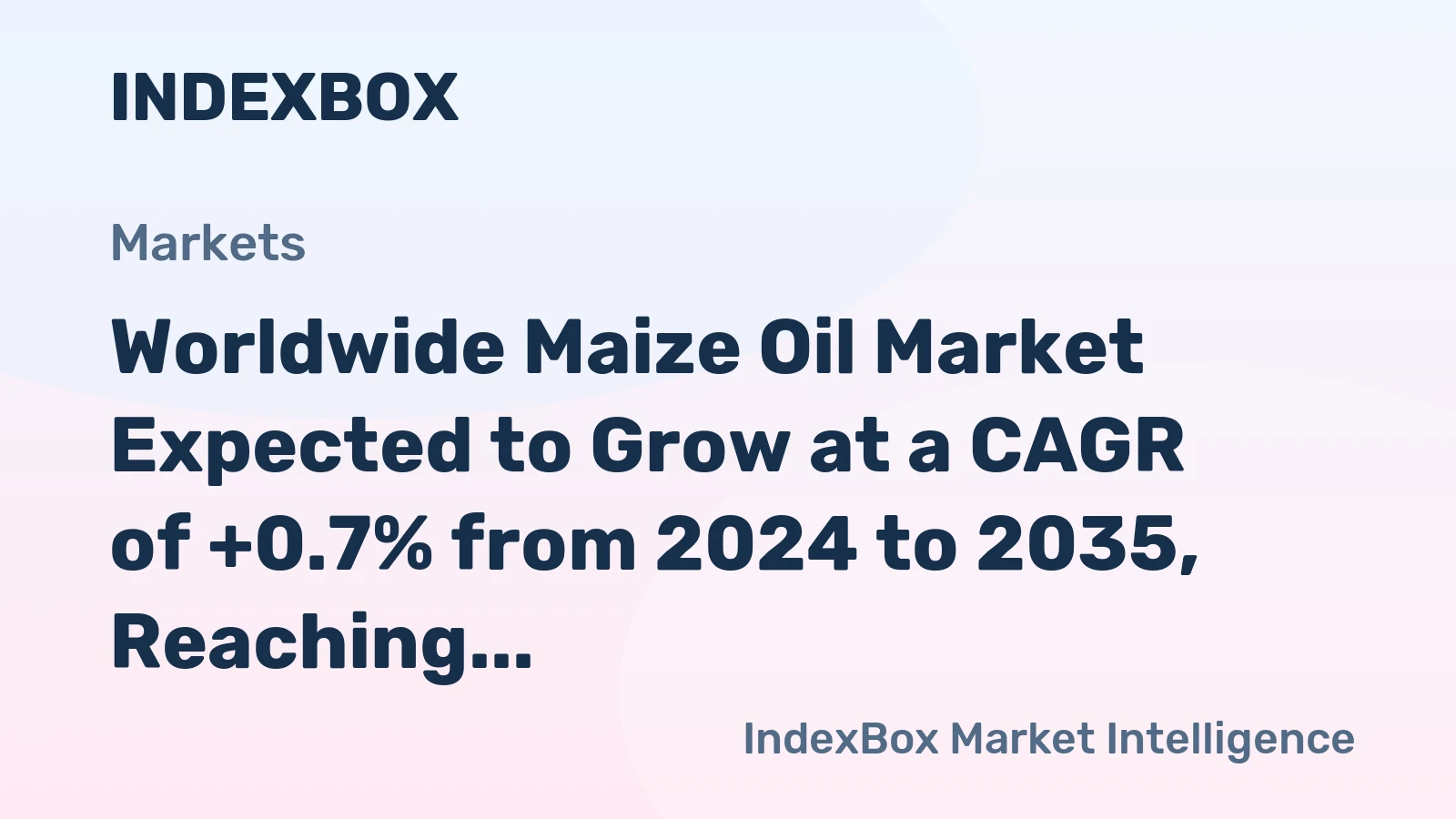 Worldwide Maize Oil Market Expected to Grow at a CAGR of +0.7% from 2024 to 2035, Reaching $6.5B by 2035