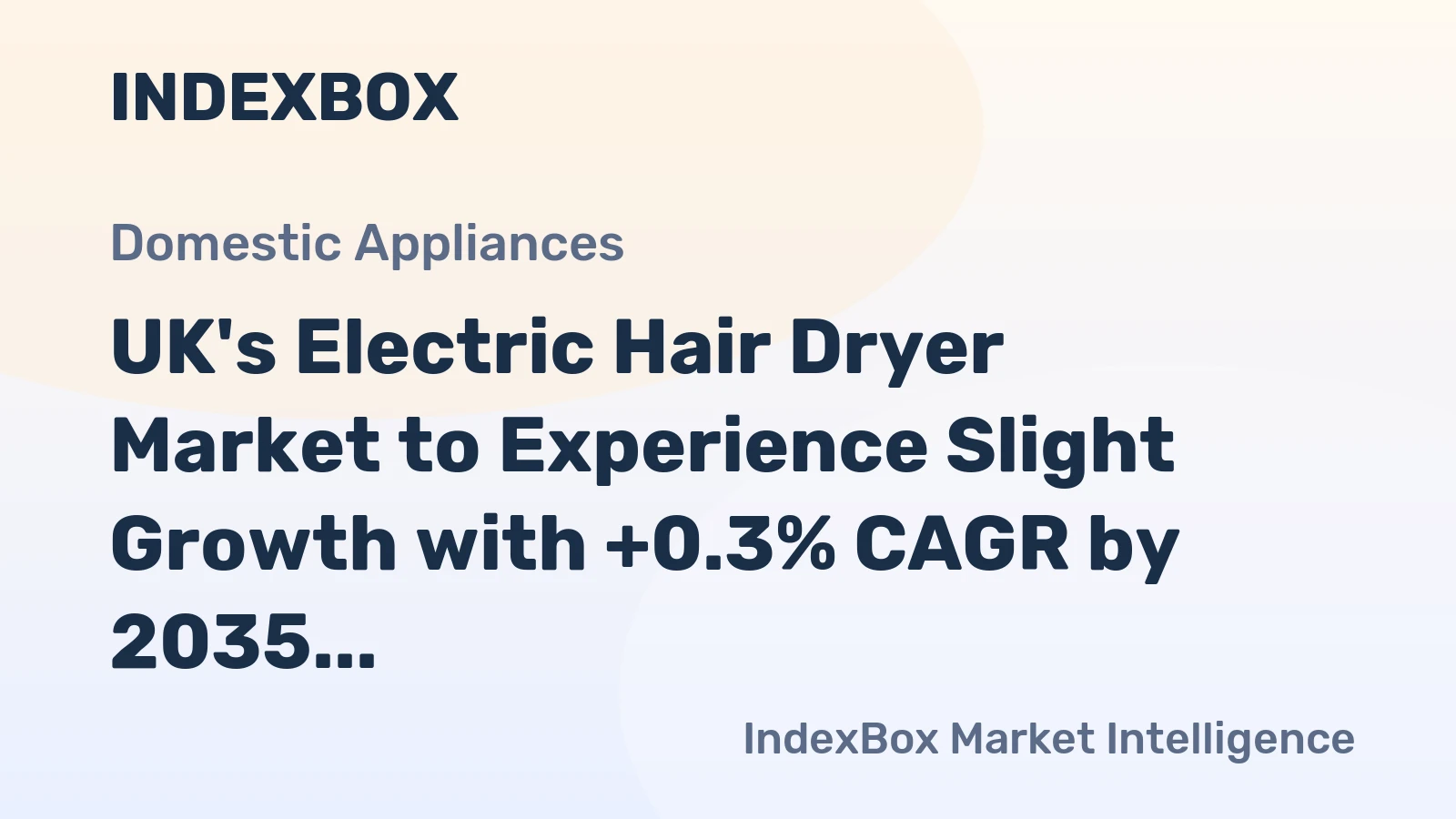 UK's Electric Hair Dryer Market to Experience Slight Growth with +0.3% CAGR by 2035