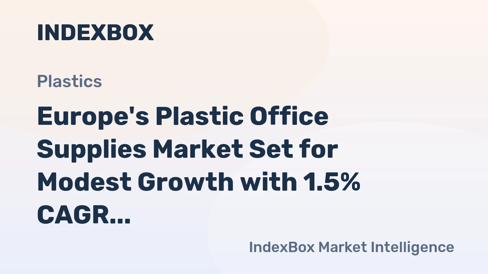 Europe's Plastic Office Supplies Market Set for Modest Growth with 1.5% CAGR in Value