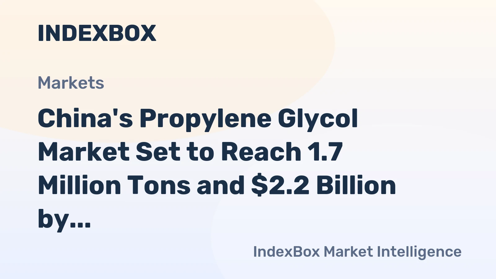 China's Propylene Glycol Market Set to Reach 1.7 Million Tons and $2.2 Billion by 2035