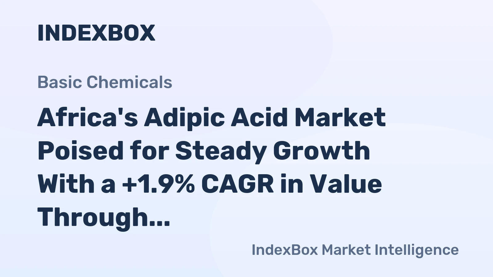 Africa's Adipic Acid Market Poised for Steady Growth With a +1.9% CAGR in Value Through 2035