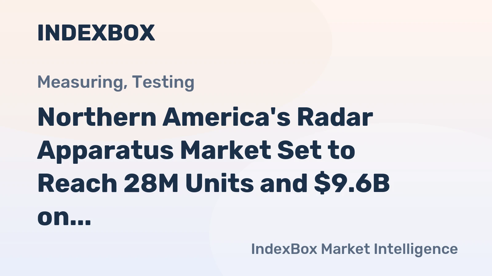 Northern America's Radar Apparatus Market Set to Reach 28M Units and $9.6B on Steady Growth Trajectory