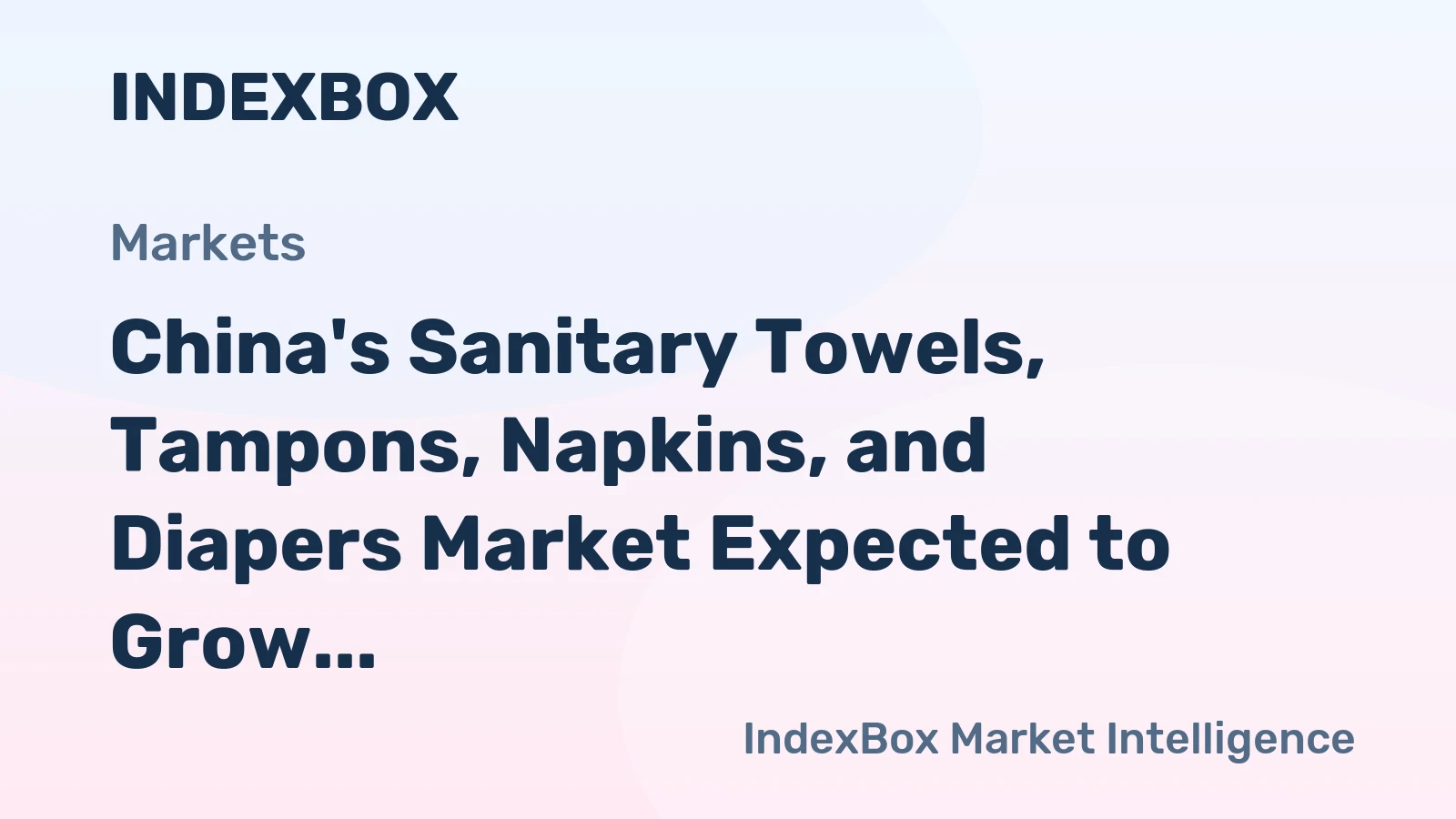 China's Sanitary Towels, Tampons, Napkins, and Diapers Market Expected to Grow at +2.3% CAGR by 2035
